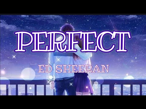Perfect - Ed Sheeran | Lyrical video | |Full Song| - YouTube Music