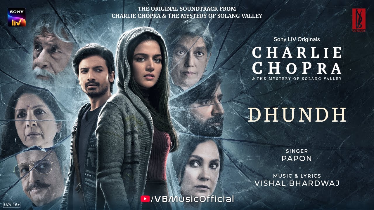 Dhundh | Papon | Vishal Bhardwaj | Charlie Chopra & The Mystery Of ...