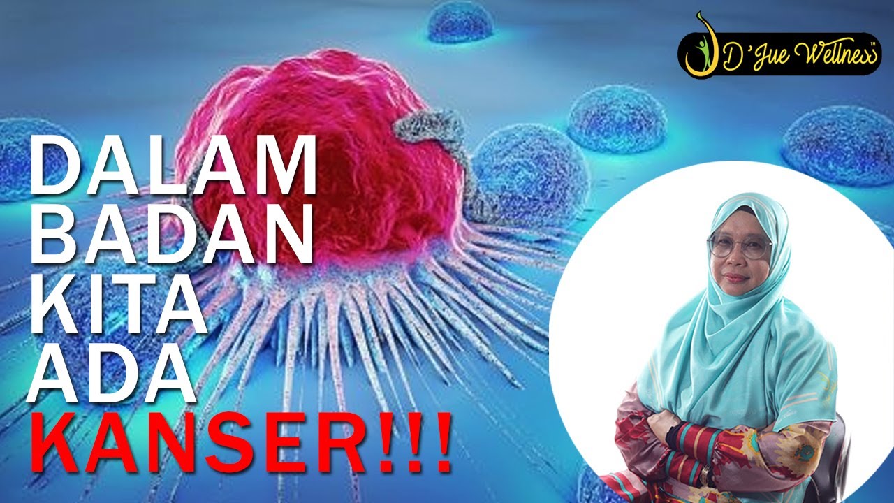Dr jue - KANSER! Tubuh badan kita semua ada kanser! - YouTube