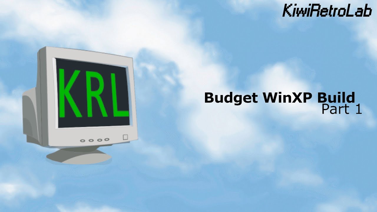 Budget Windows XP Build: Part 1 - Planning - YouTube