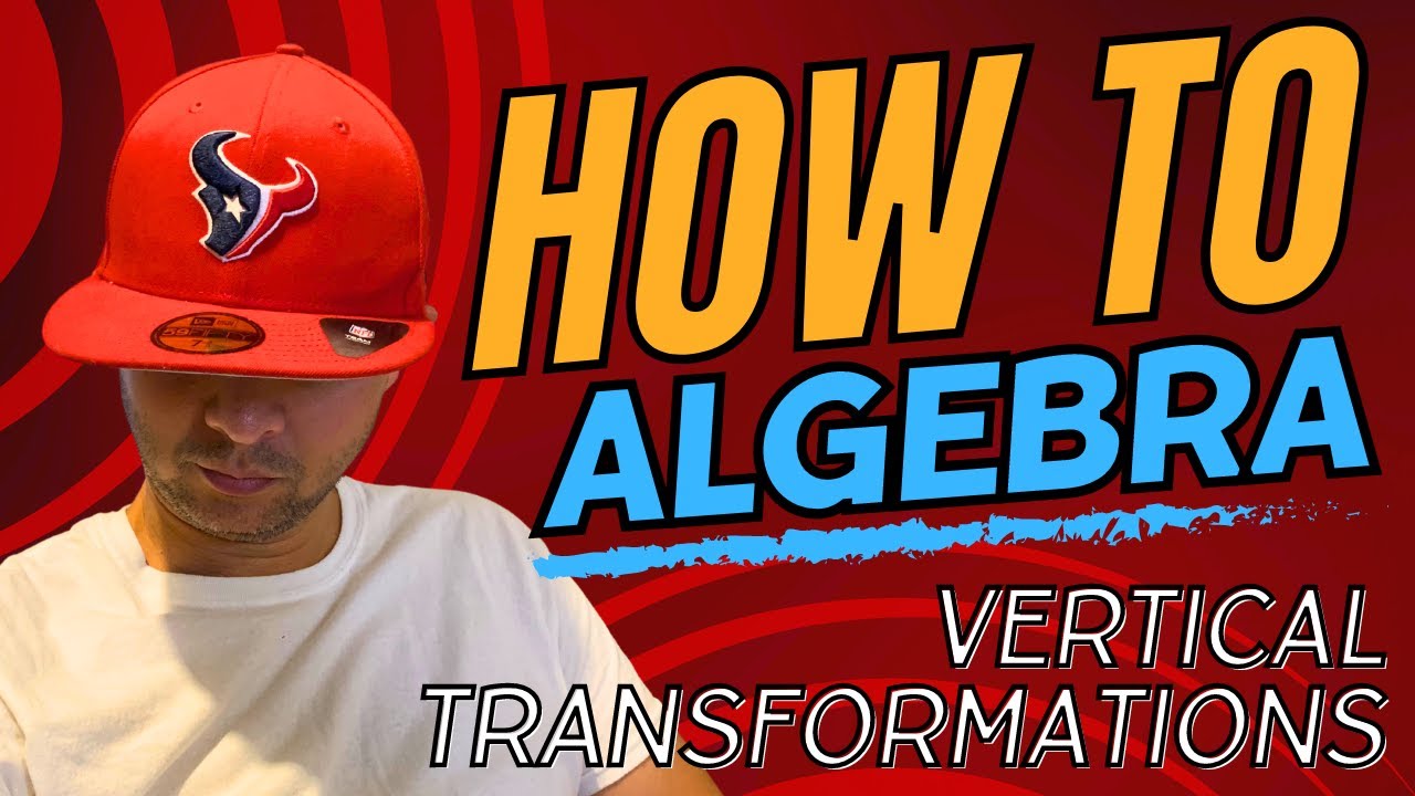 Vertical Transformations - YouTube