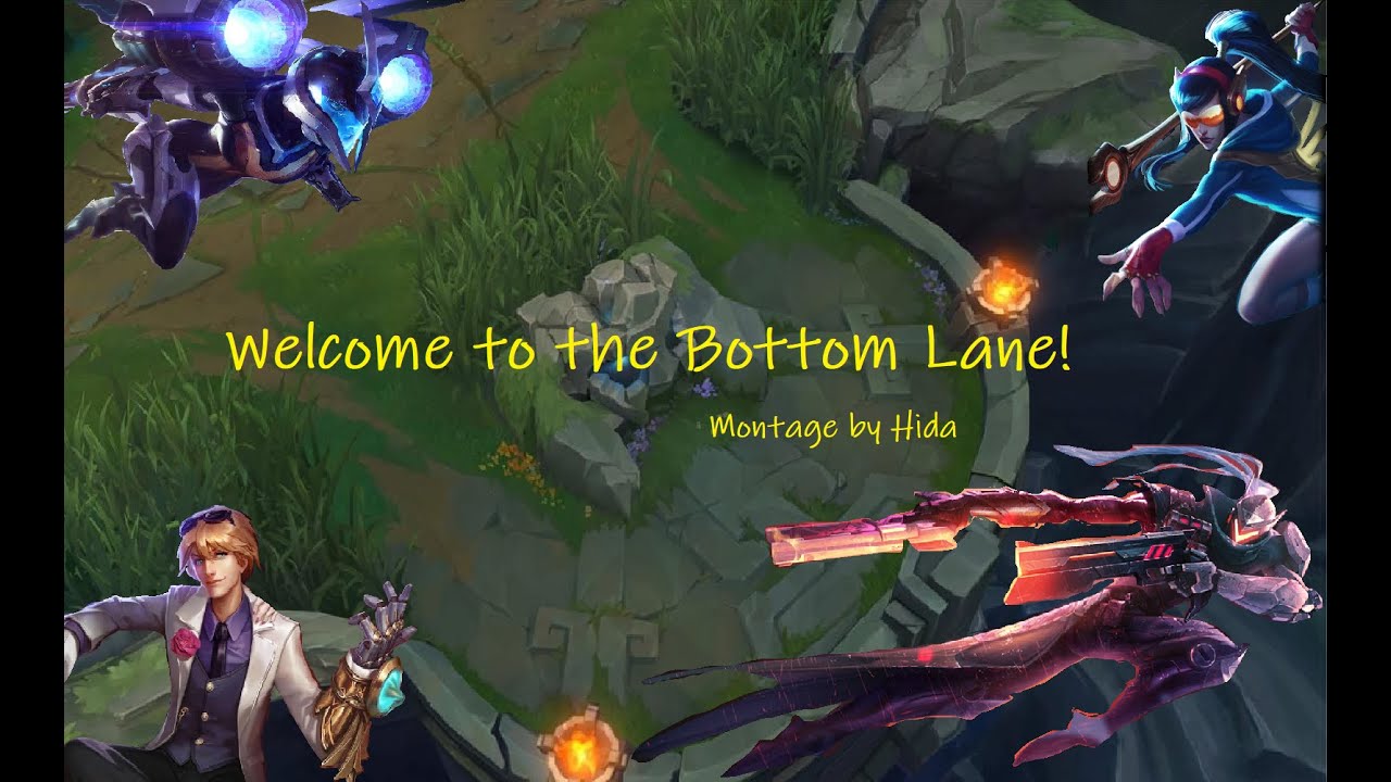 "Welcome to the Bottom lane!": A Bottom Lane/ADC montage by HiDa - YouTube