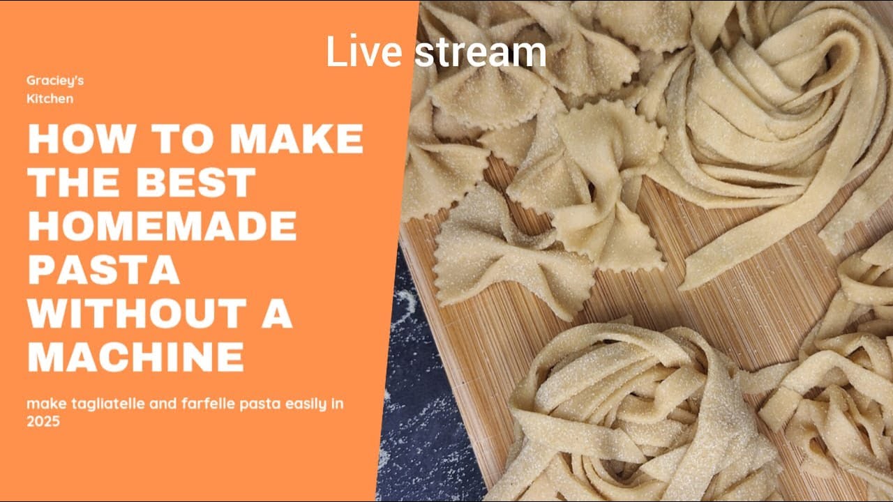 Making Pasta from scratch at home without a pasta machine | Live Stream ...