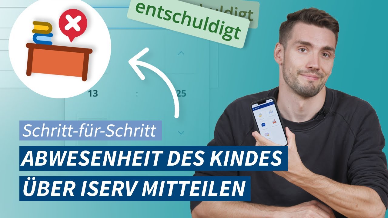 IServ-Modul »Abwesenheiten« (alte Version): Die Abwesenheit des Kindes ...