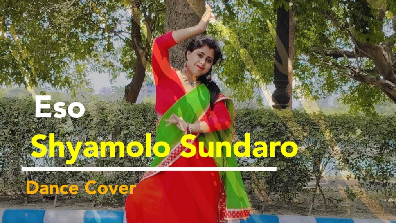 Eso Shyamalo Sundaro Dance Cover by Ananna||Srabani Sen ...