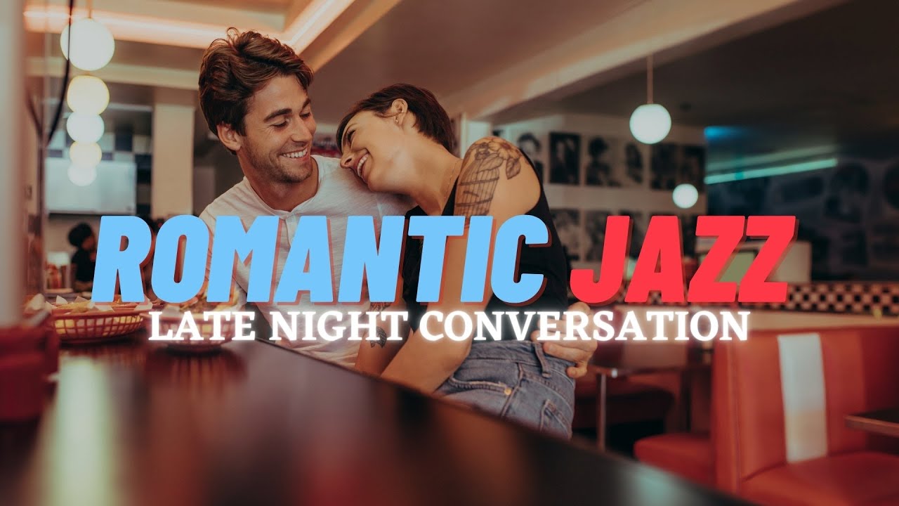 Late Night Conversation with Romantic Jazz - YouTube