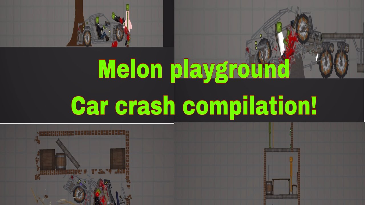 Car crash compilation! | Melon playground - YouTube