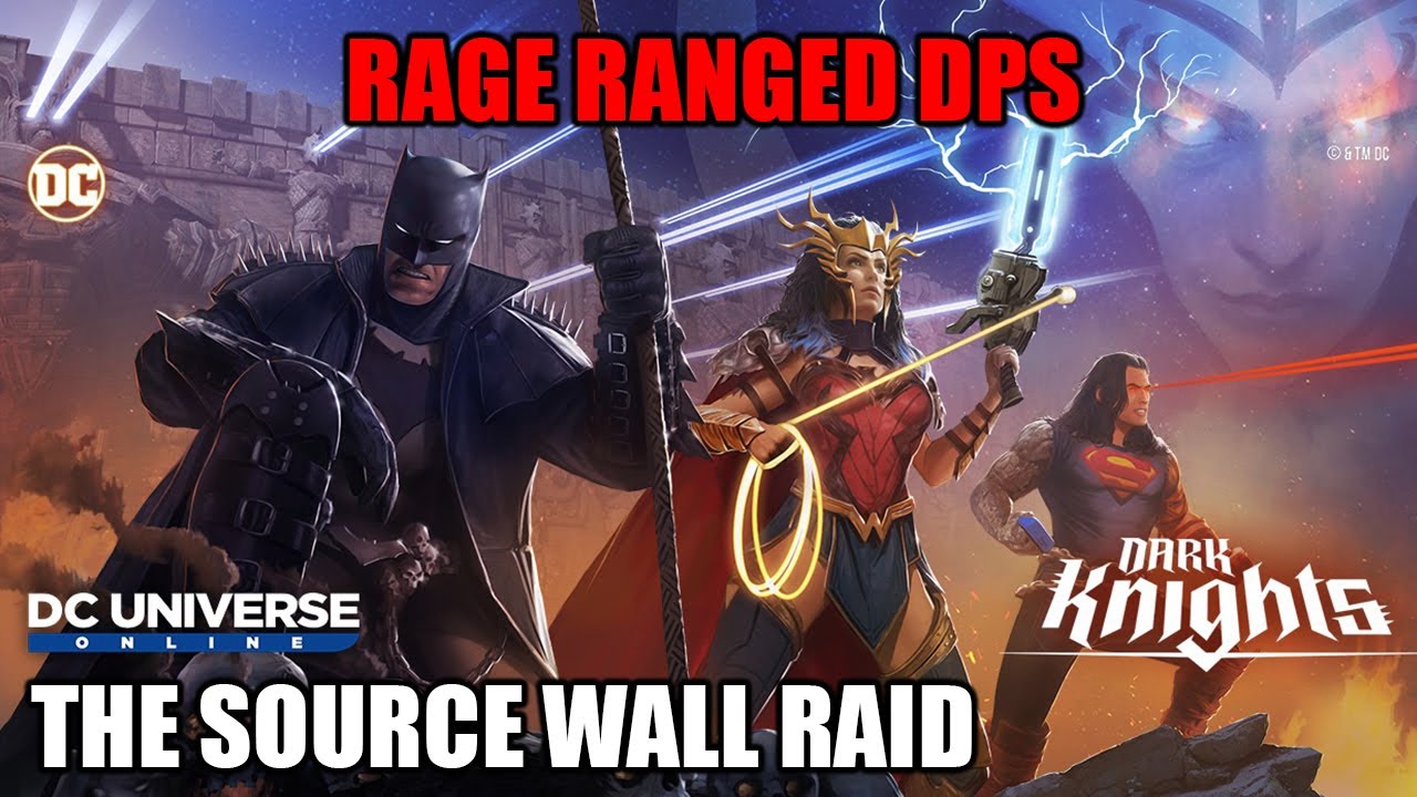 DCUO: Rage Ranged DPS The Source Wall Raid - YouTube