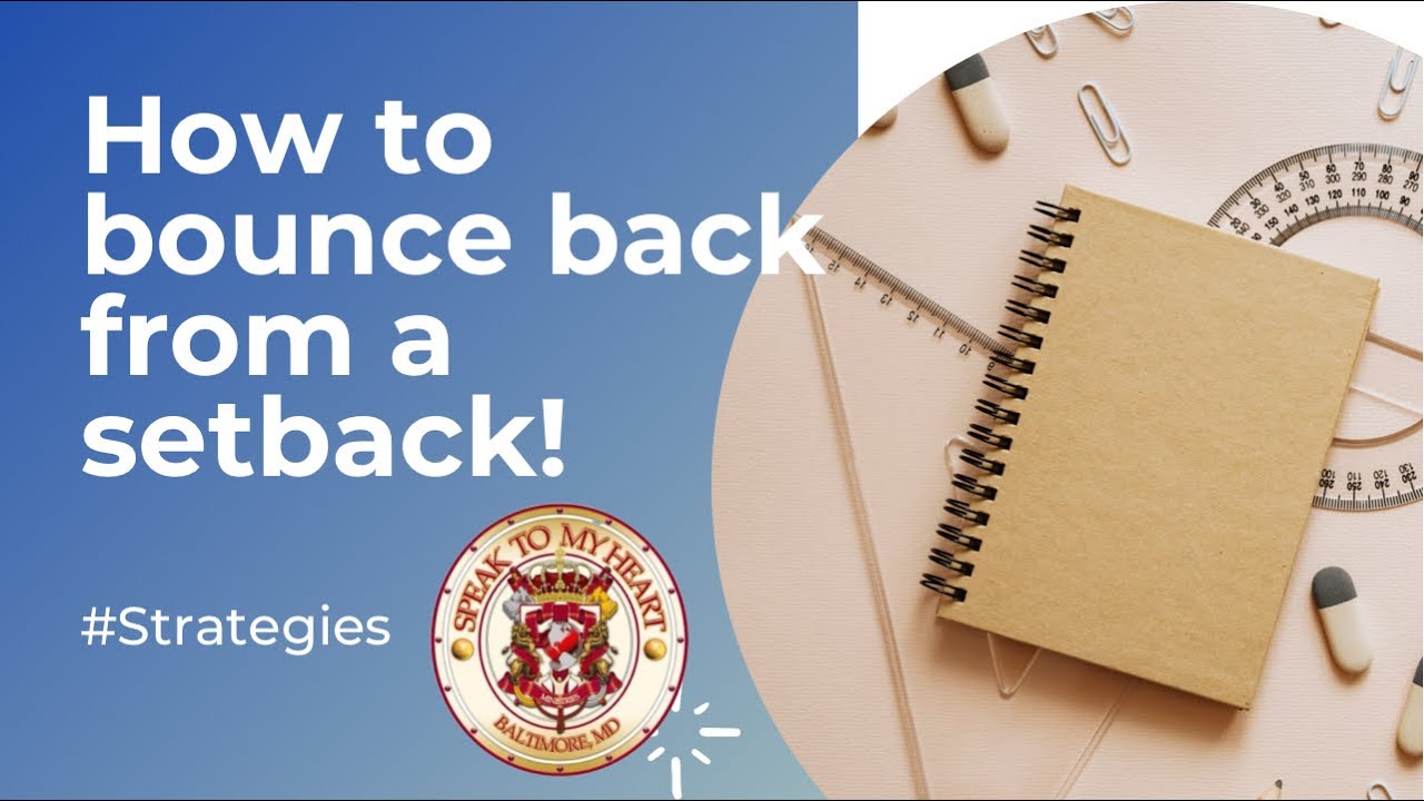 How to bounce back from a setback! #Howtobouncebackfromasetback - YouTube