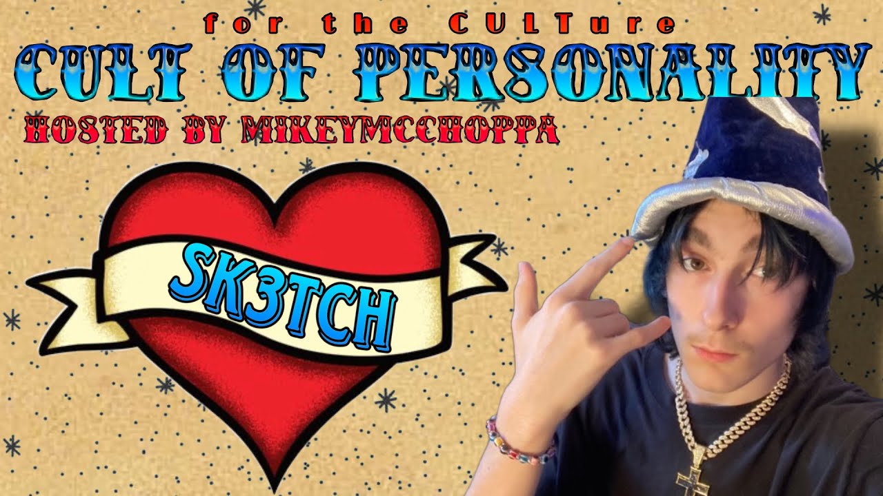 S4 E13 | THE SK3TCH INTERVIEW: CULT OF PERSONALITY HOSTED BY ...