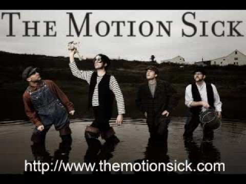 The Motion Sick - \