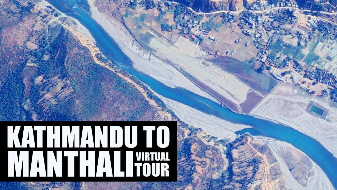 Kathmandu to Manthali Ramechhap virtual journey मन्थली रामेछाप जिल्ला ...