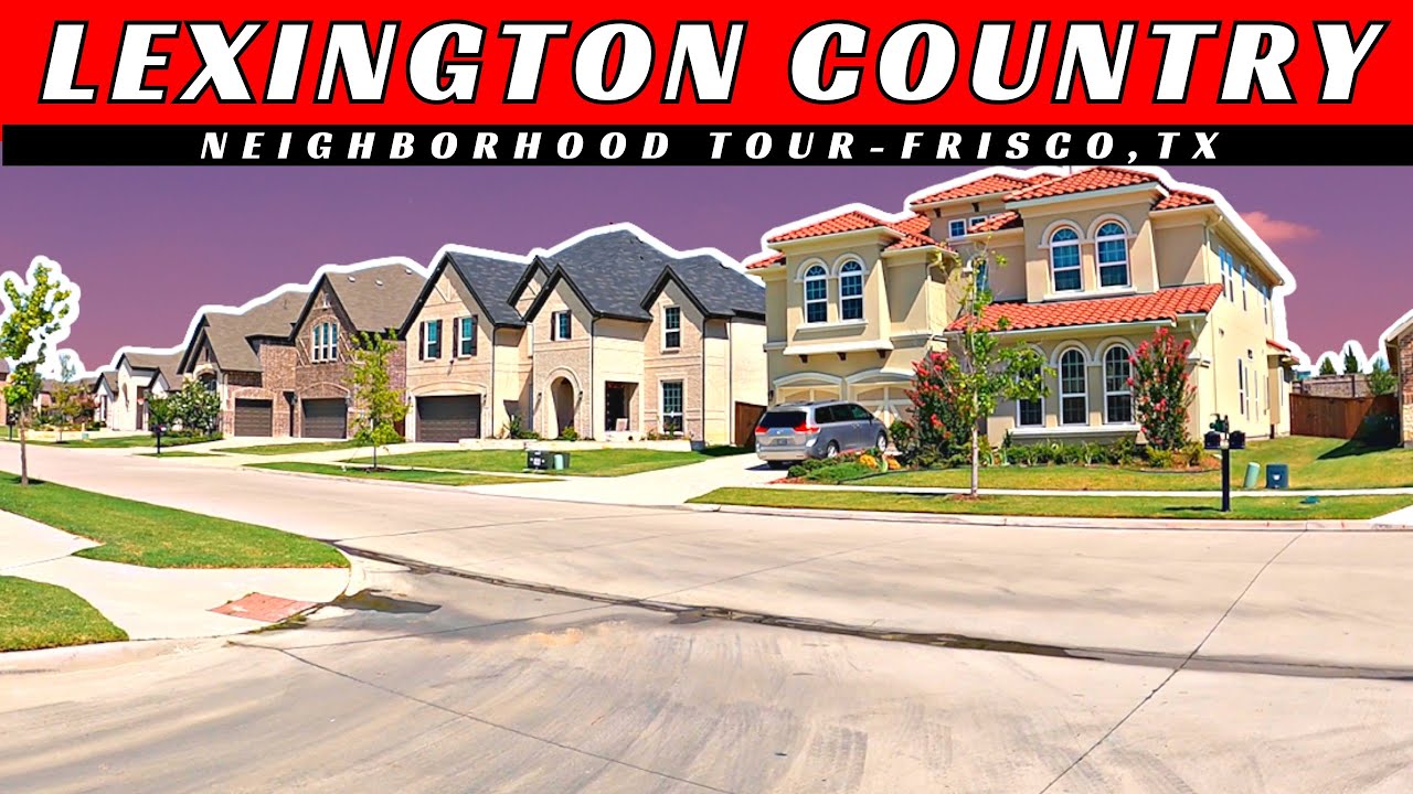 Lexington Country | Neighborhood Tour | Best of Frisco, TX - YouTube
