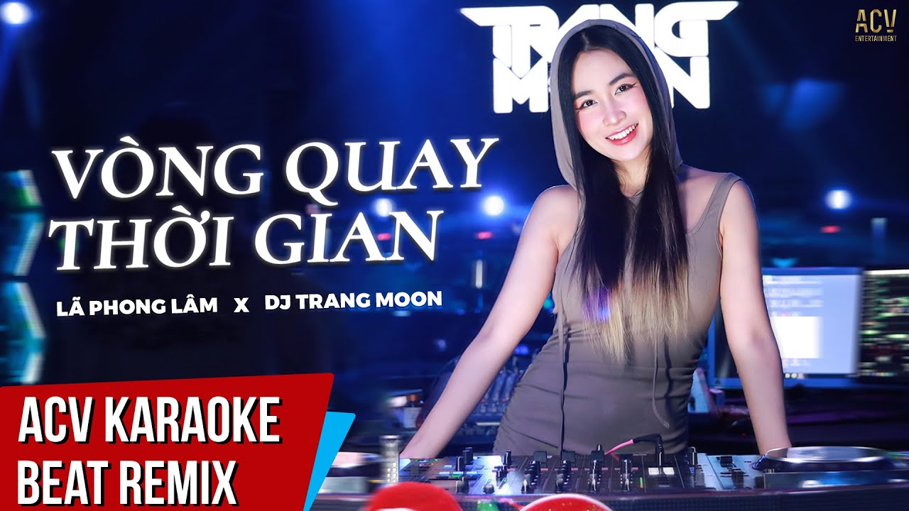 Karaoke | Vòng Quay Thời Gian - Lã Phong Lâm | Beat Remix Dj Trang Moon - YouTube