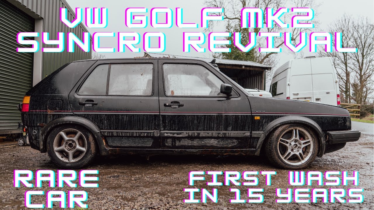 Volkswagen Golf MK2 Syncro Revival [Part 1 of 2] | FIRST WASH IN 15 ...