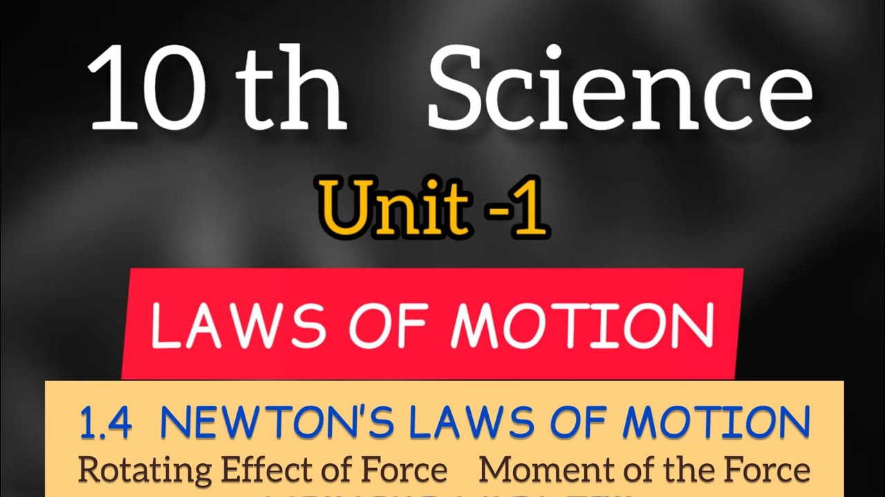 10th Science | Unit 1 | Rotating Effect of Force | Moment of the Force ...