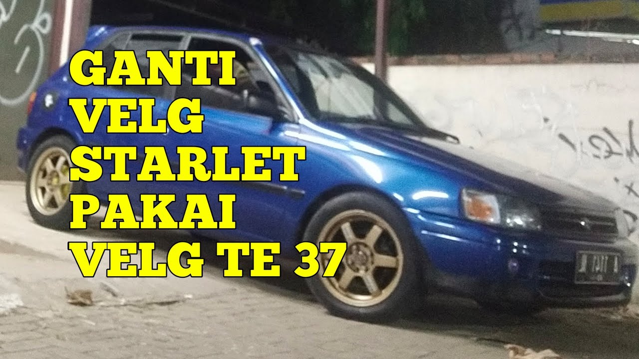 Starlet kapsul pake velg te 37 racing look - YouTube