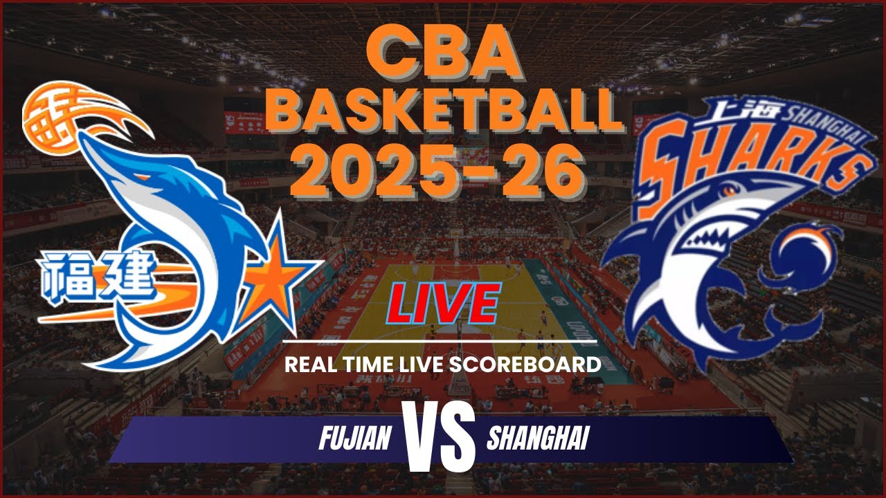 Fujian vs Shanghai Live Scores | 2025-26 CBA Basketball - YouTube