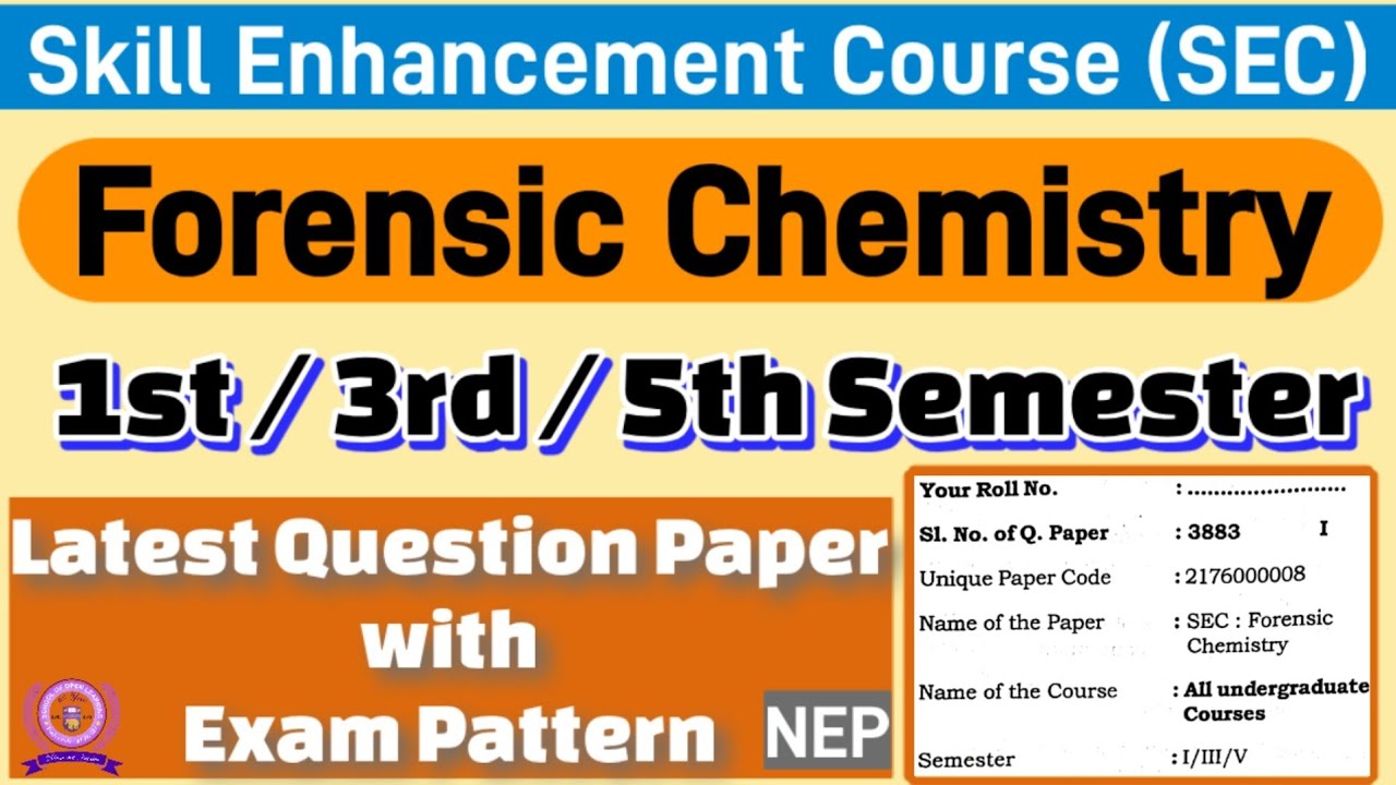 Forensic Chemistry sec 1st / 3rd / 5th Semester previous year question ...
