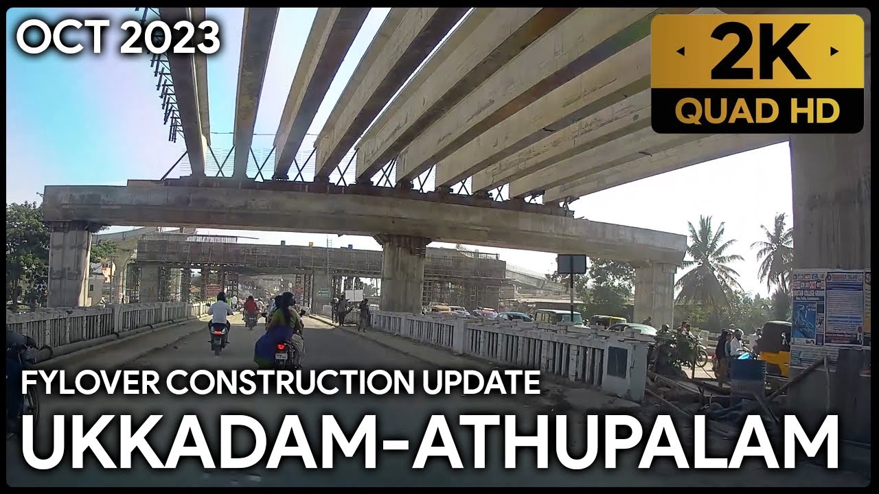Ukkadam-Athupalam Flyover Update - Oct 2023 - YouTube