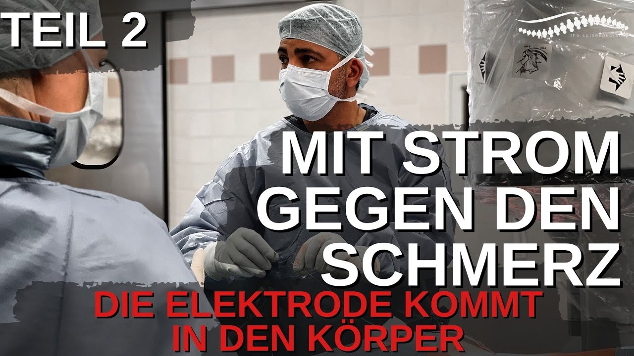 Mit Strom gegen den Schmerz Teil 2 - Die Elektrode kommt in den Körper#scs#Rückenschmerz#abbott ...