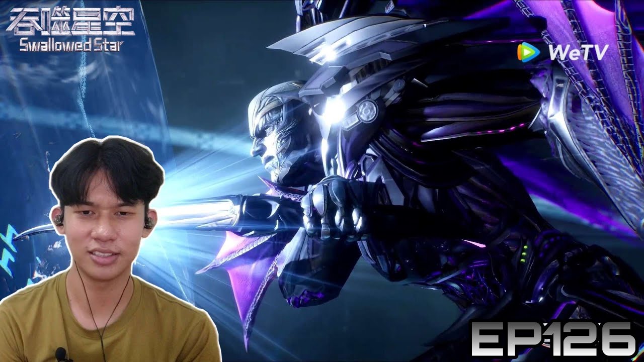 Reaction มหาศึกล้างพิภพ (Swallowed Star) EP126 | Reaction Thai - YouTube