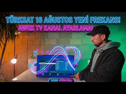 Awox TV Kanal Ayarlama | 16 Ağustos 2026 Türksat Yeni Frekans Yükleme
