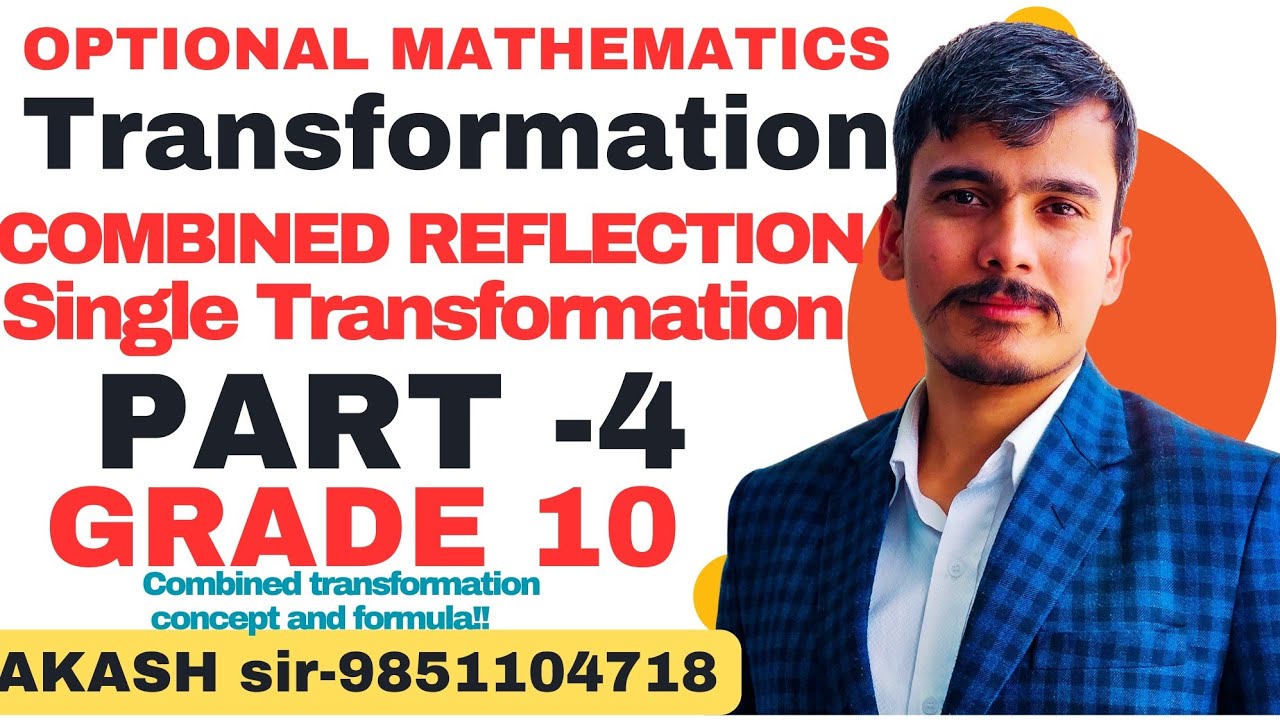Transformation, Part - 4 || Combined Reflection Concept || Akash sir ...