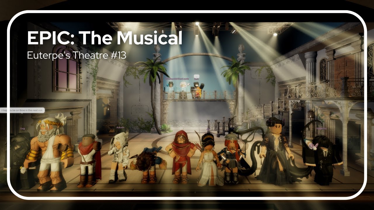 EPIC: The Musical (Euterpe's Theatre: Run 13) - YouTube