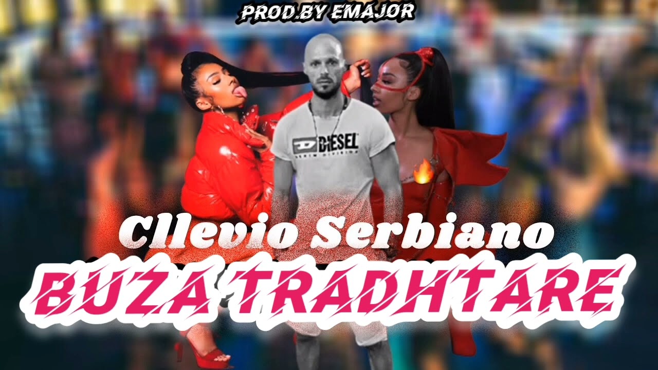 Cllevio serbiano - Buza Tradhtare (REMIX) - YouTube
