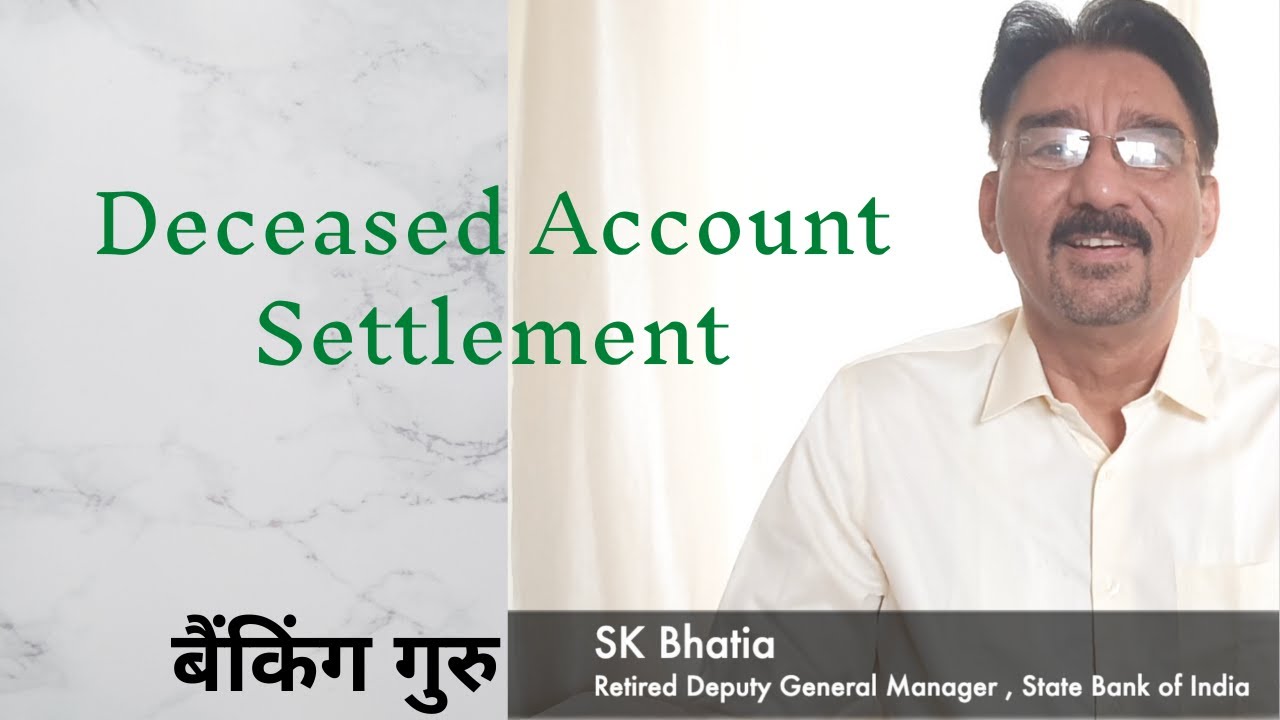 How to do deceased account settlement ?? || Expert advice || Understand ...