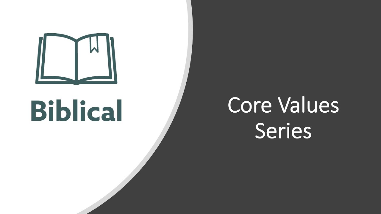Core Values Series: Biblical (11th April 2021) - YouTube