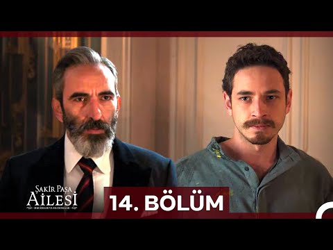 Şakir Paşa Ailesi: Mucizeler ve Skandallar 14. Bölüm