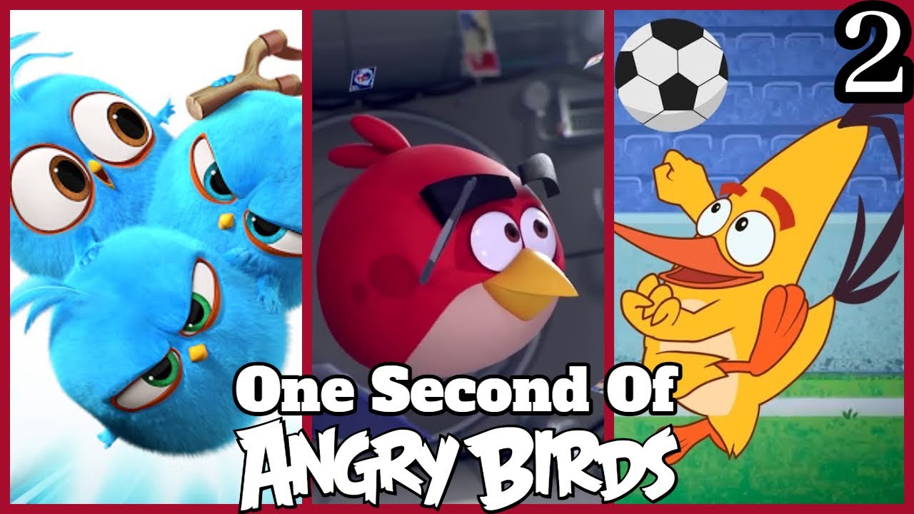 One Second of Every Angry Birds Series - Part 2 - YouTube