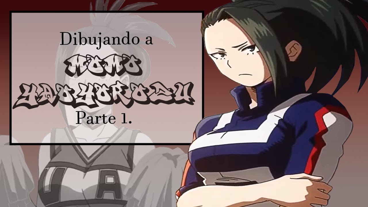 Dibujando a Momo Yaoyorozu ( CREATI) : Boku no Hero Academia #52 - YouTube