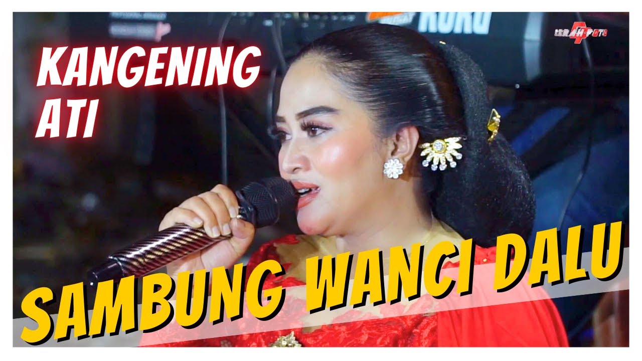 SAMBUNG WANCI DALU | NINGGAL KATRESNAN | KANGENING ATI | ATI KESIKSO ...
