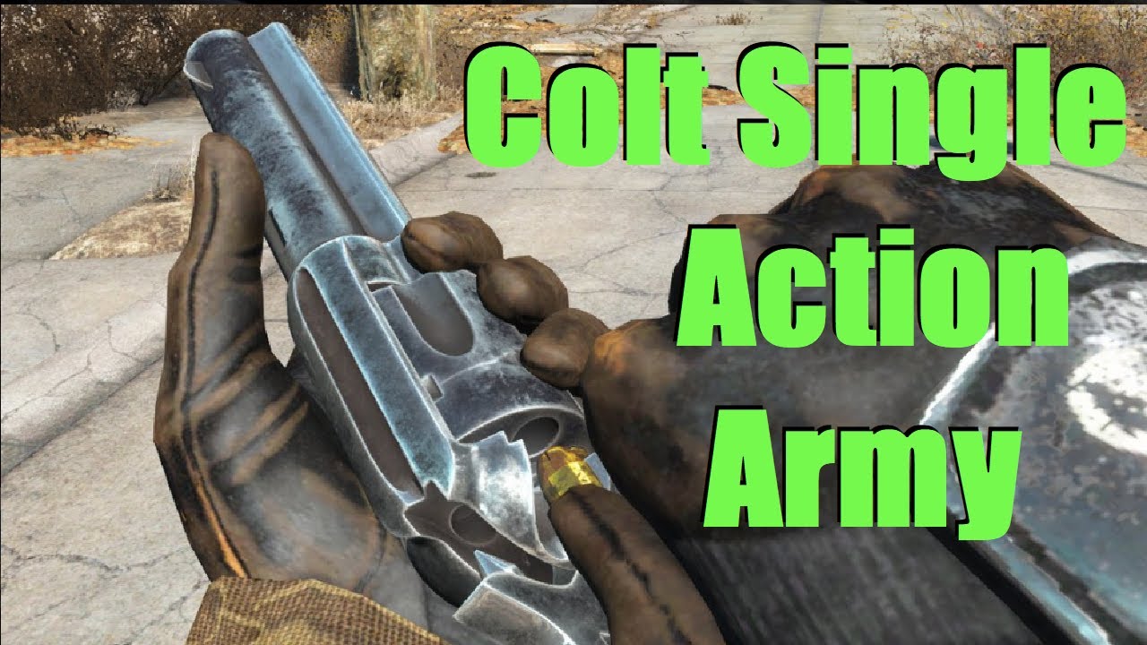 Fallout 4 Mod Review - Colt Single Action Army - YouTube