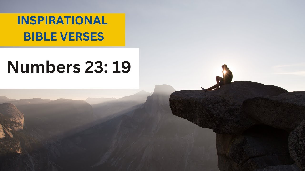 INSPIRATIONAL BIBLE VERSES NUMBERS 23 19 - YouTube