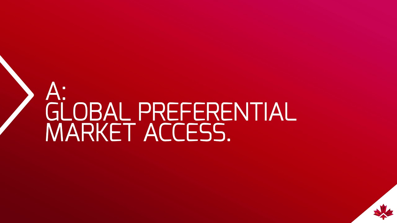 Why Canada? Preferential market access - YouTube