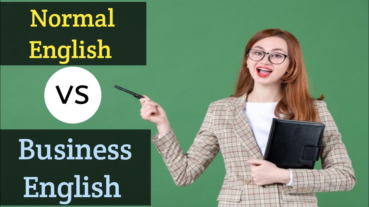 How To Change Normal English VS Business English YouTube How To Change Normal English VS Business English YouTube