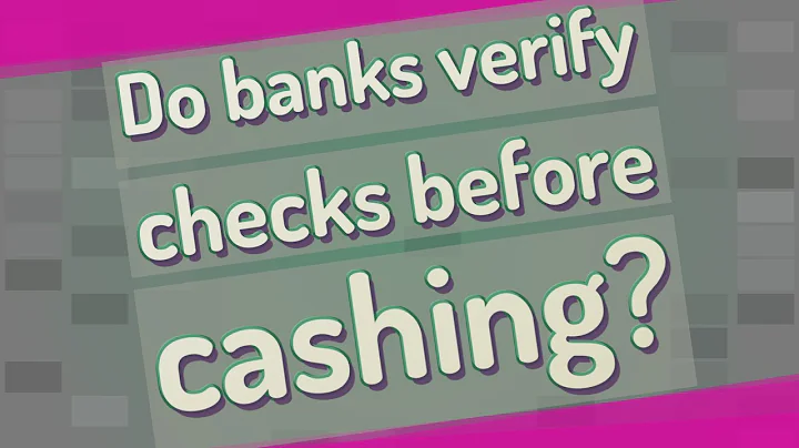 What do banks look for when verifying a check? (2025)