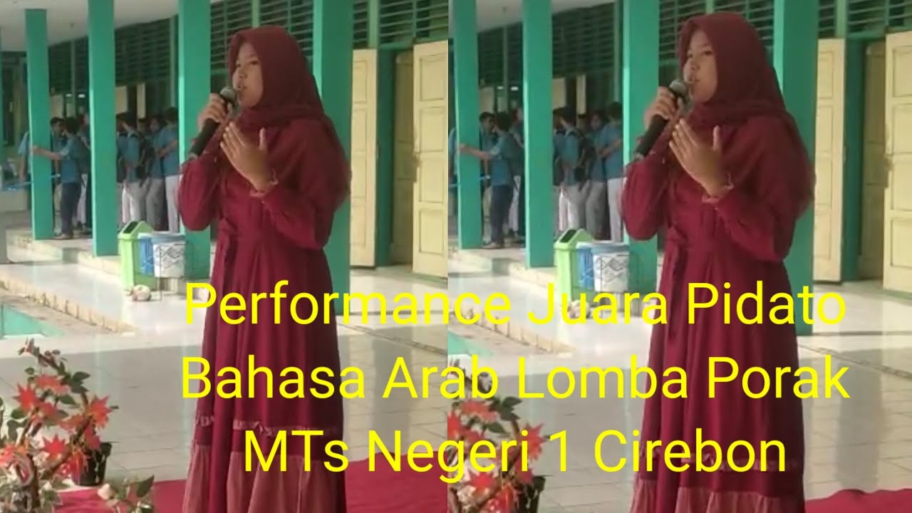 Performance Juara Pidato Bahasa Arab Lomba Porak MTsN 1 Cirebon - YouTube
