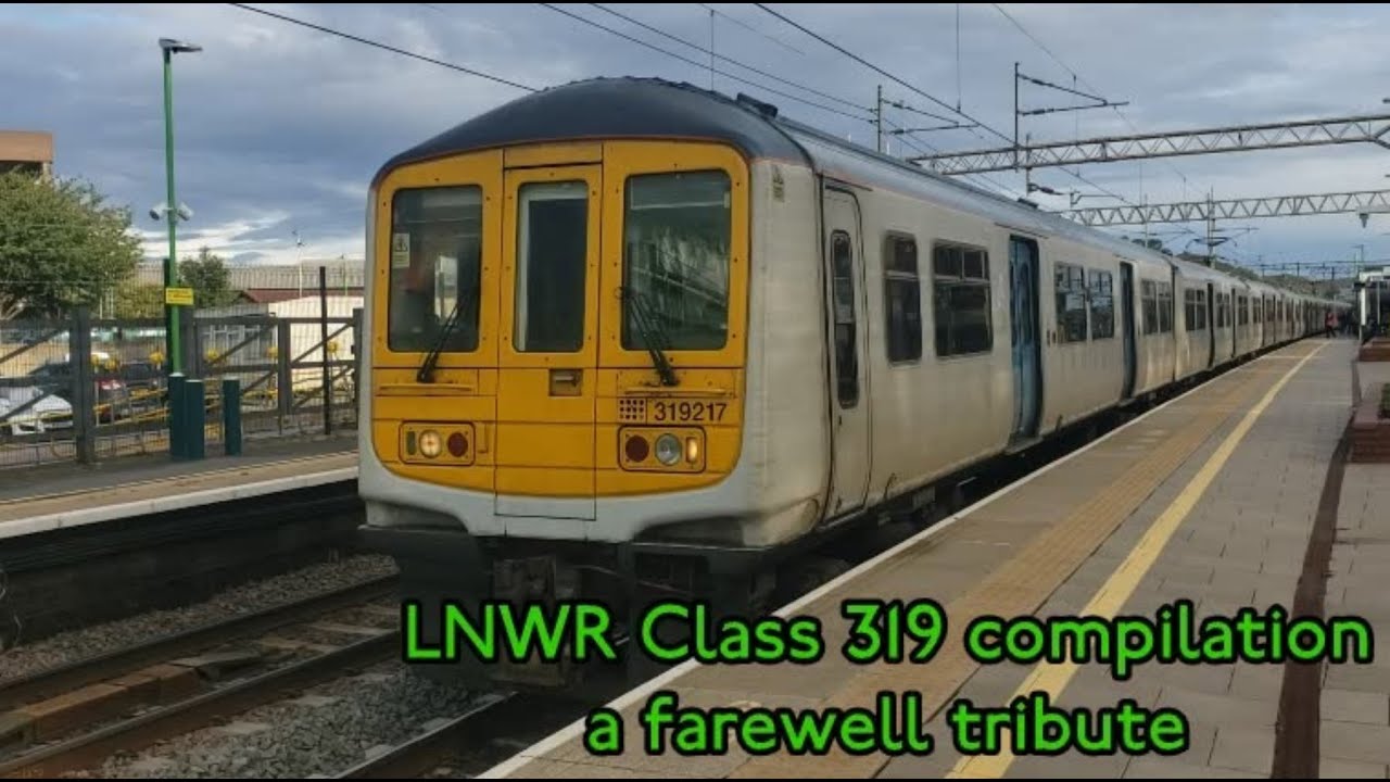LNWR Class 319 compilation, a farewell tribute 2 - YouTube