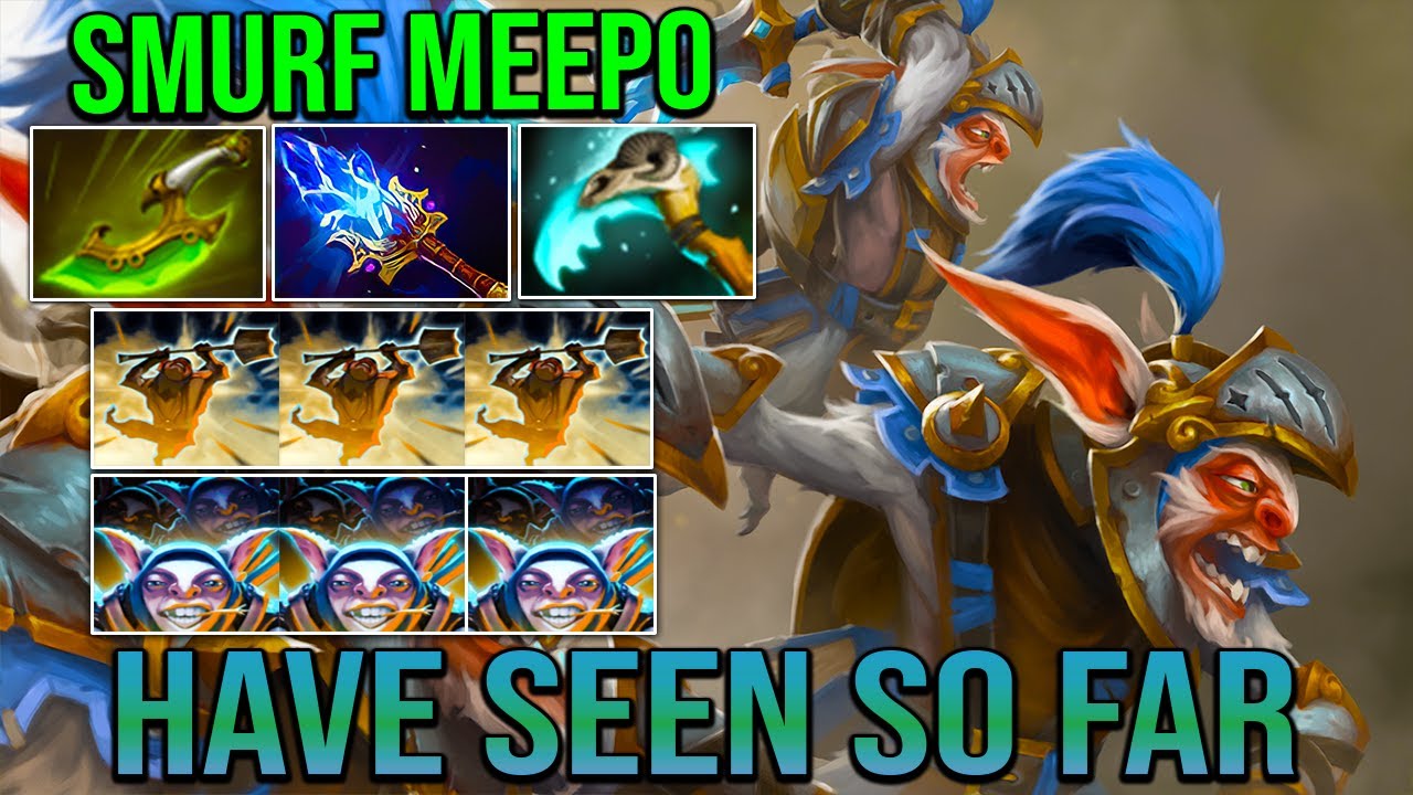 [ Meepo ] HAVE SEEN SO FAR - OVERPOWER CORE - SMURF PLAY - YouTube