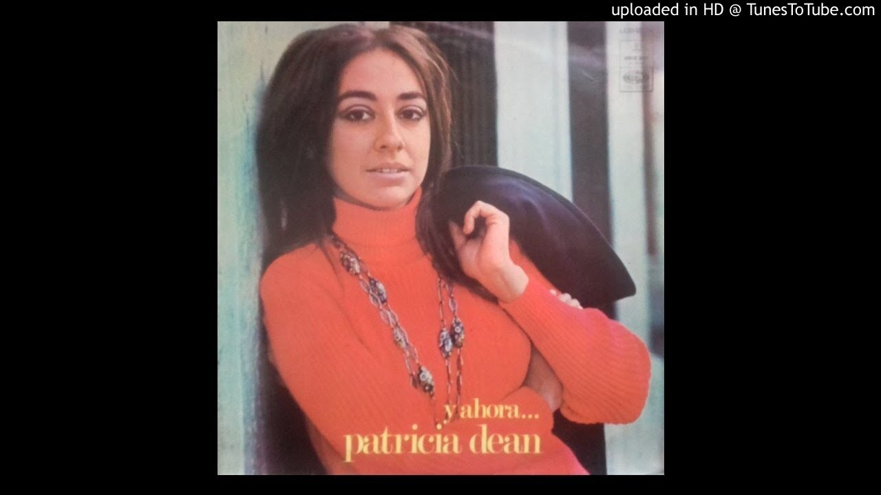 Patricia Dean - Cantemos Todos Juntos (1971) - YouTube
