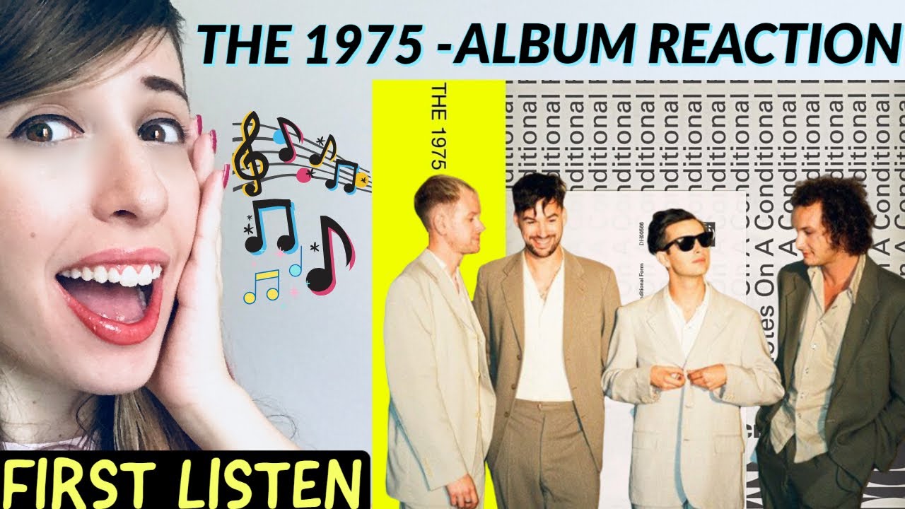 The 1975 - Notes on a Conditional Form | ALBUM REACTION | Listening to ...