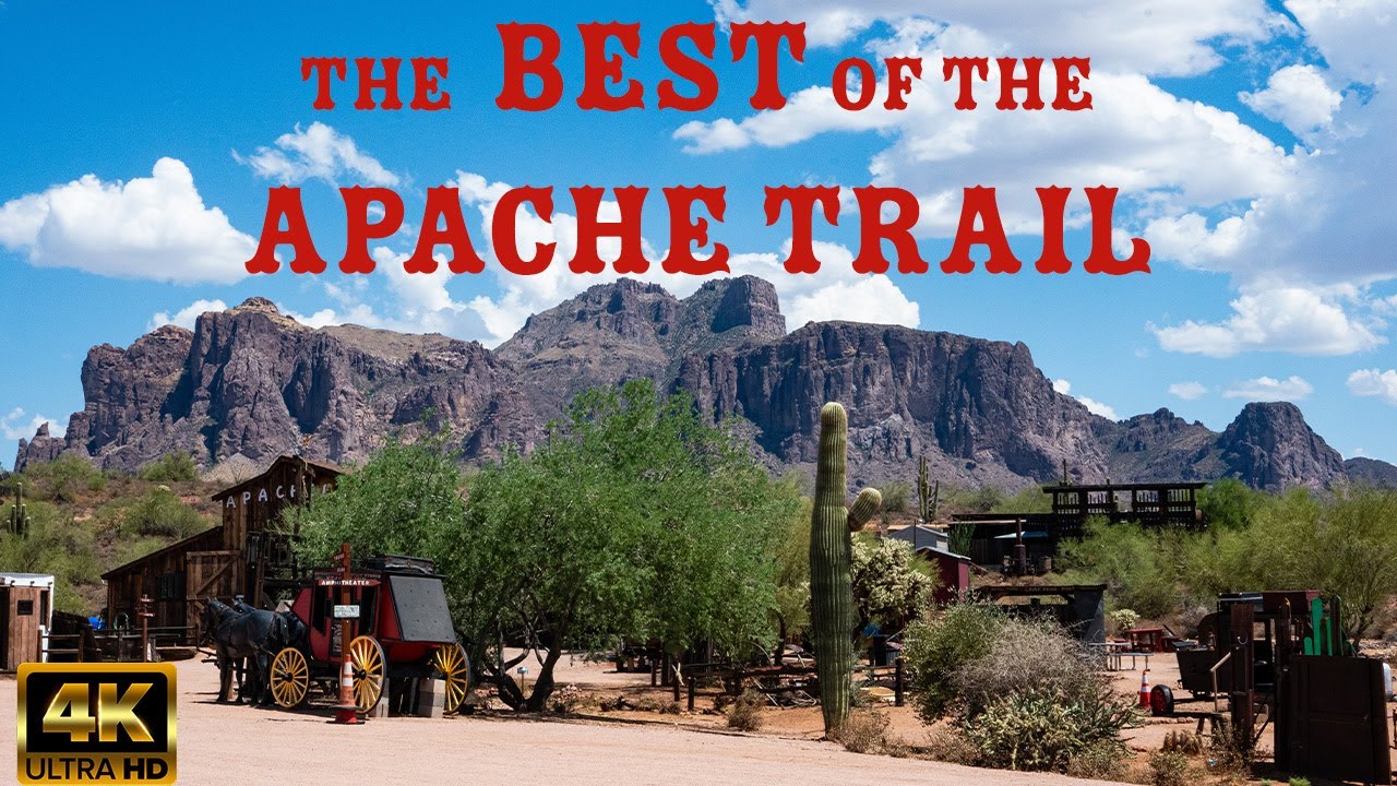 The Best of the Apache Trail - YouTube