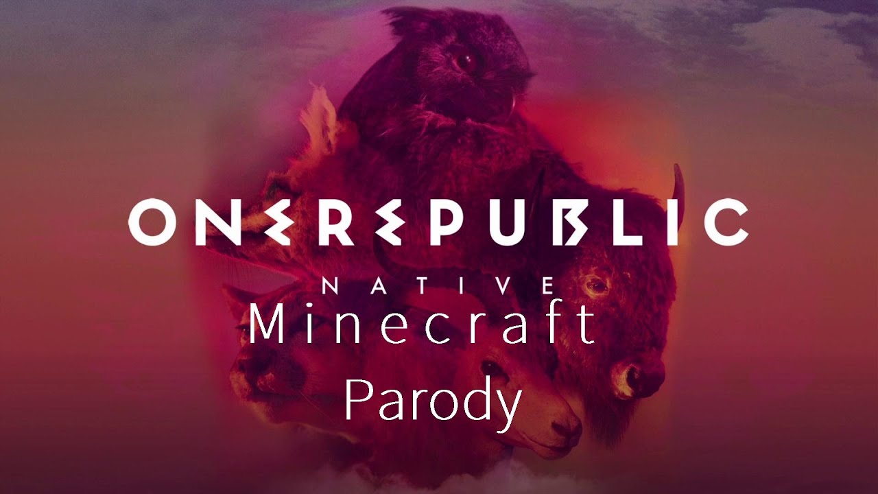 One Republic - Counting Stars (Minecraft Parody) [1080p] - YouTube