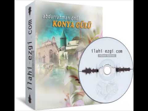 ABDURRAHMAN ÖNÜL KONYA GÜLÜ ALBÜMÜ