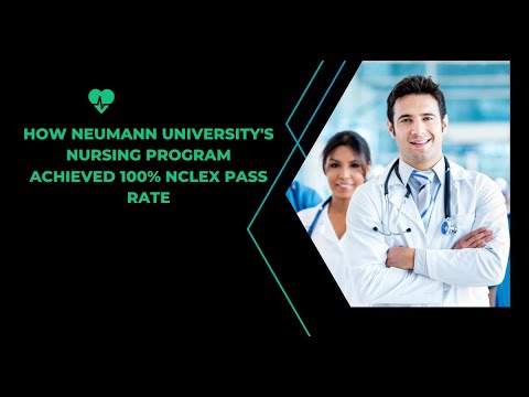 How Neumann University's Nursing Program Achieved 100% NCLEX Pass Rate ...